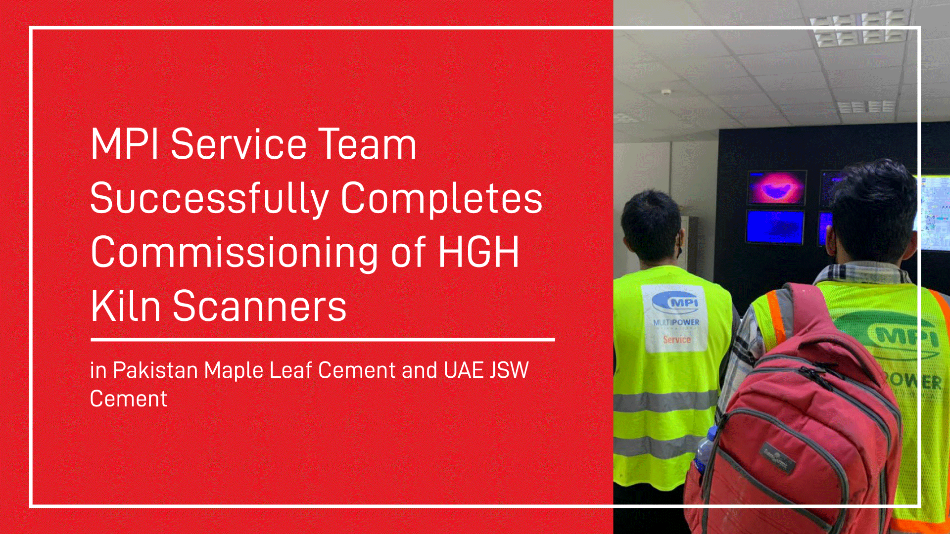 MPI Service Team Successfully Completes Commissioning of HGH Kiln ...